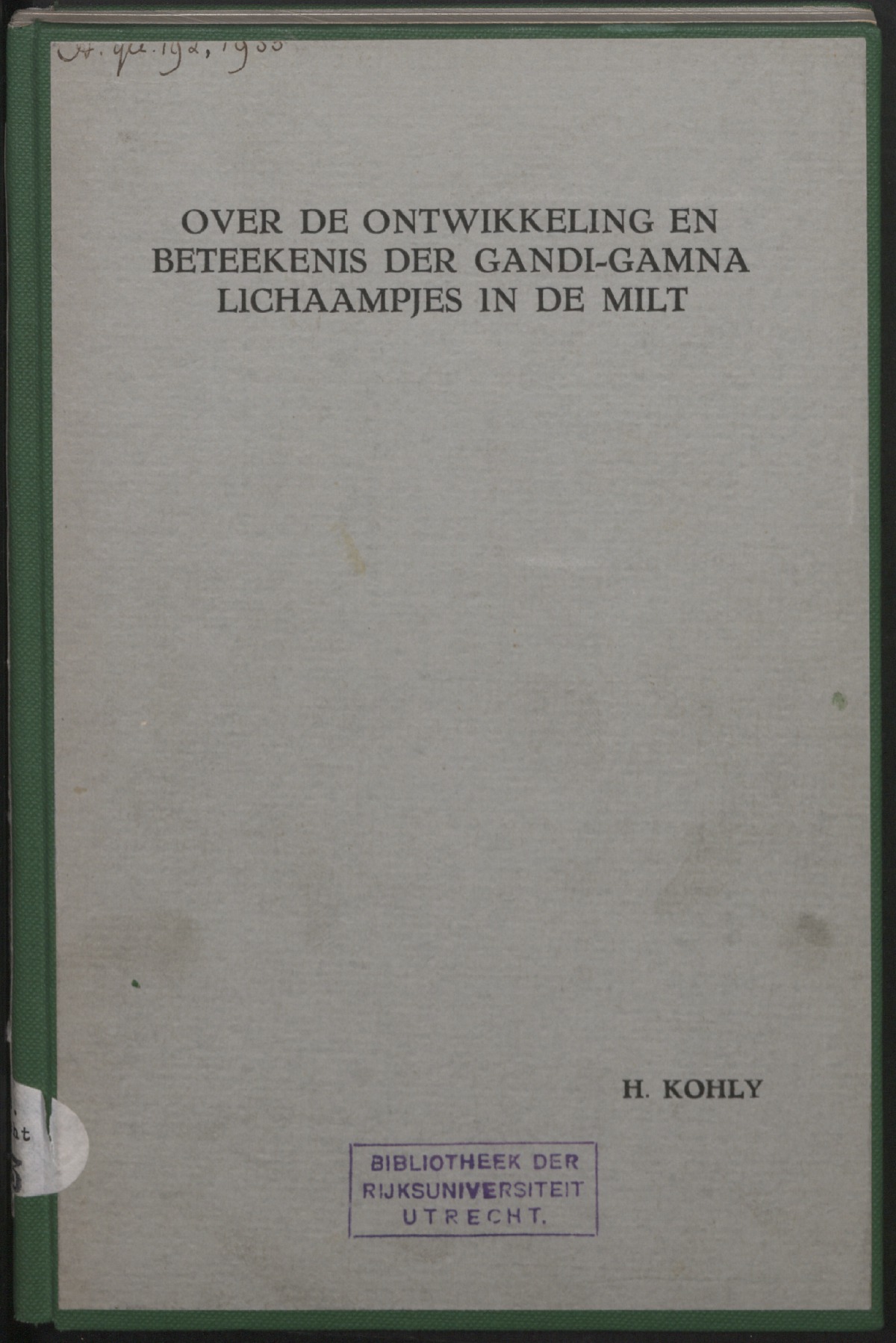 Over de ontwikkeling en beteekenis der gandi-gamna lichaampjes in de milt